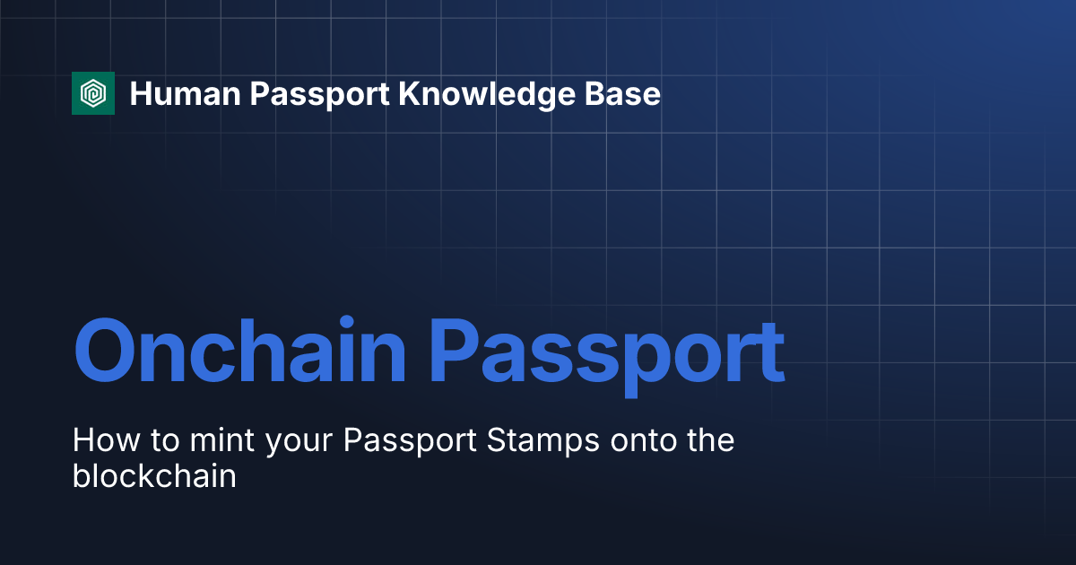Onchain Passport | Human Passport Knowledge Base