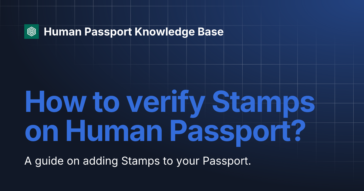 How to verify Stamps on Human Passport? | Human Passport Knowledge Base